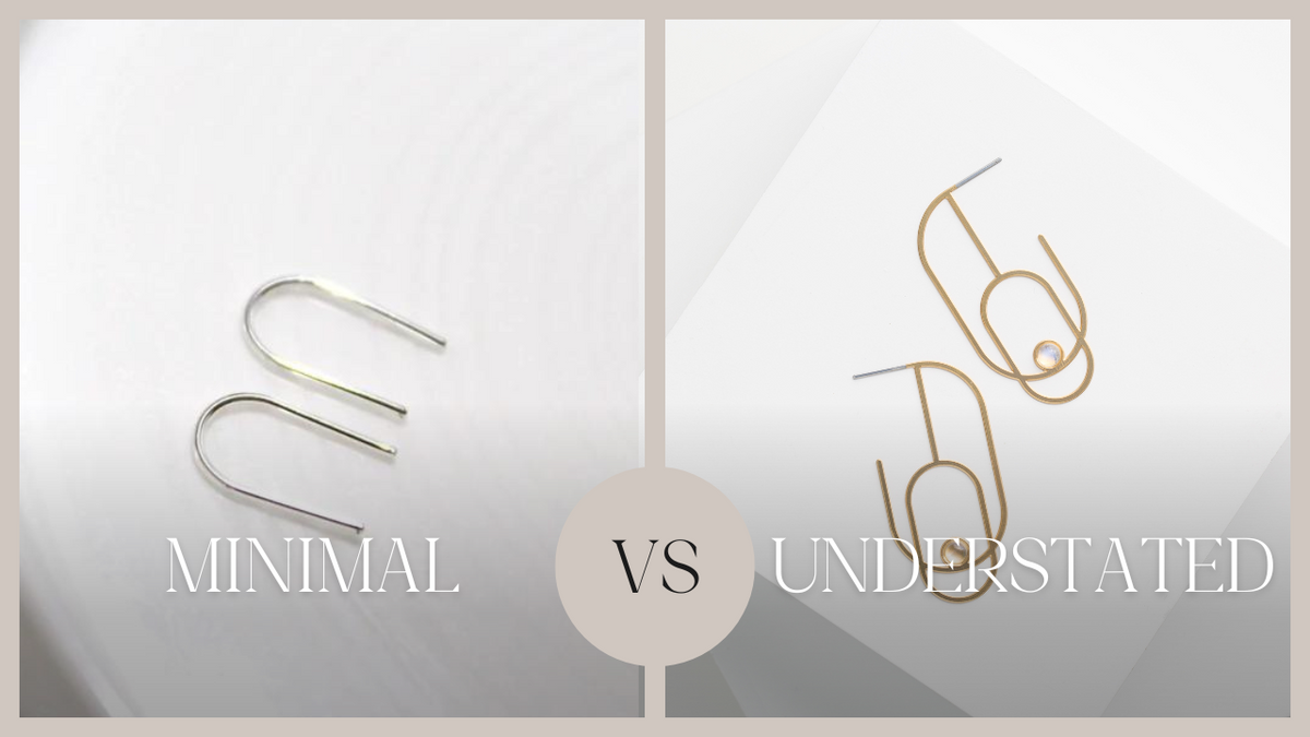 Minimal vs. Understated Jewelry Styles: Which is Right for You ...